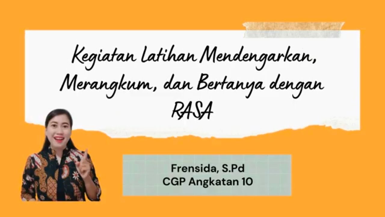 Kegiatan Latihan Mendengarkan, Merangkum, dan Bertanya dengan RASA ...