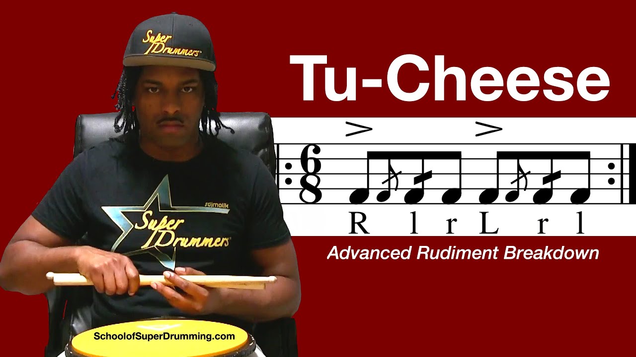 ADVANCED FOR DRUMMERS | Tu-Cheese Rudiment Breakdown - YouTube
