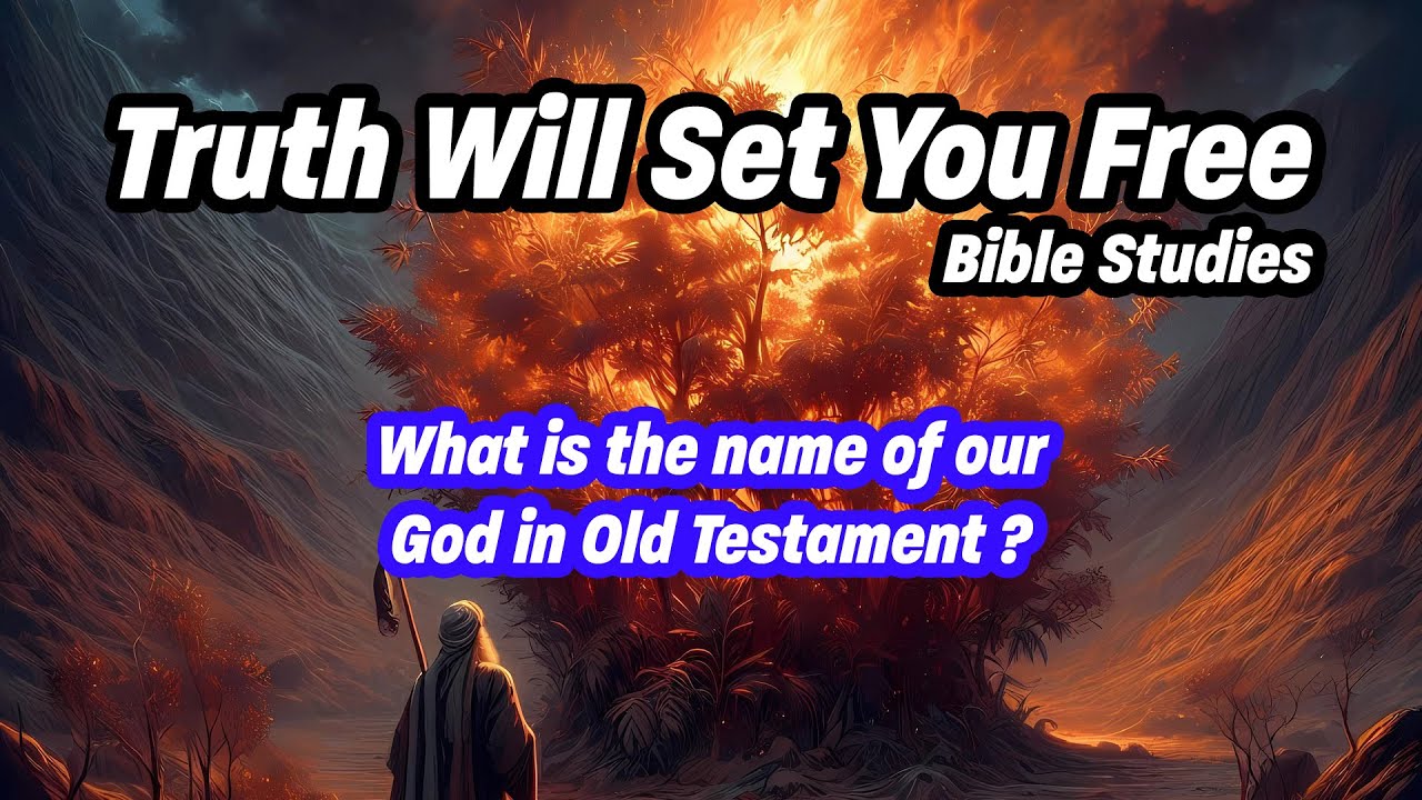 What is the name of out God in Old Testament? | Bible Study | Truth ...
