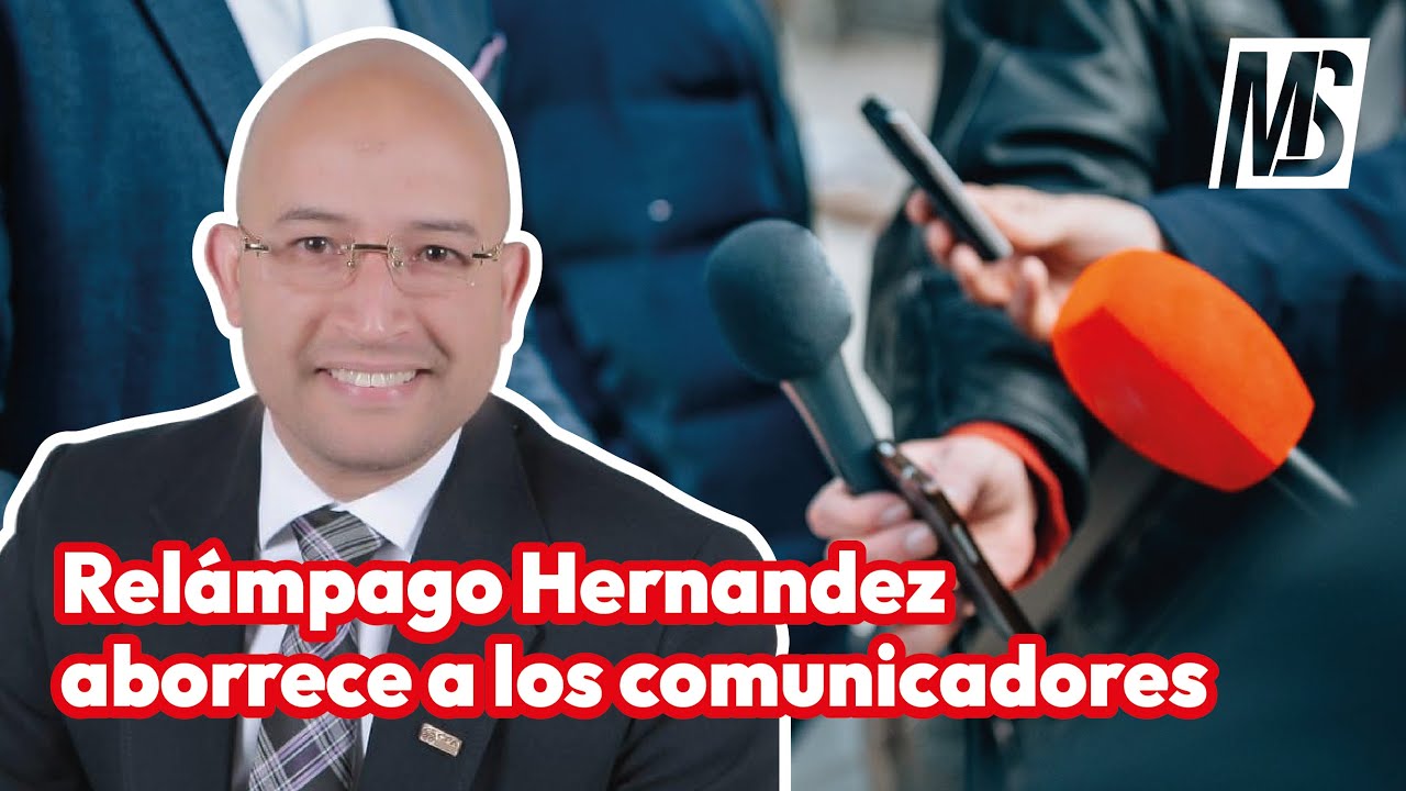 Relámpago Hernandez aborrece a los comunicadores y medios de ...