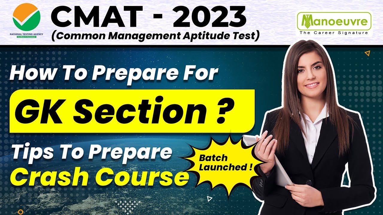 CMAT 2023 - How To Prepare For CMAT GK Section | Tips To Prepare ...