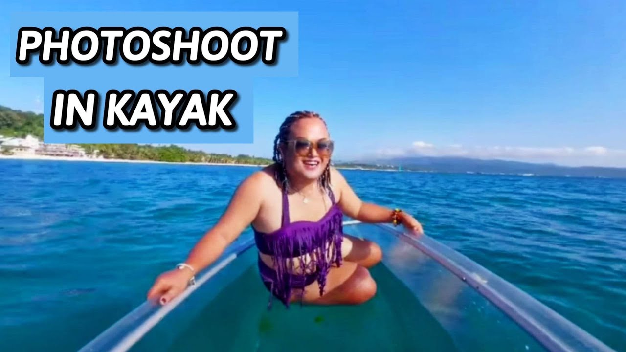 PHOTOSHOOT IN KAYAK BORACAY - YouTube