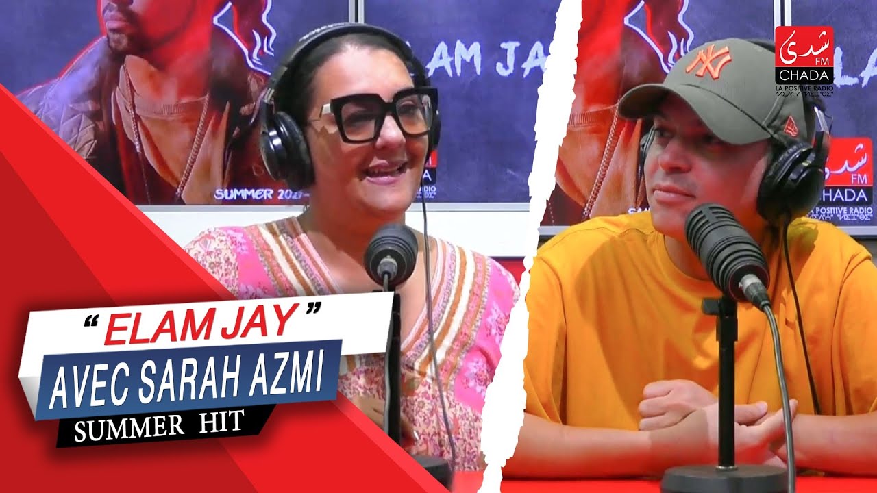 SUMMER HIT #ELAM_JAY avec #SARAH_AZMI - YouTube