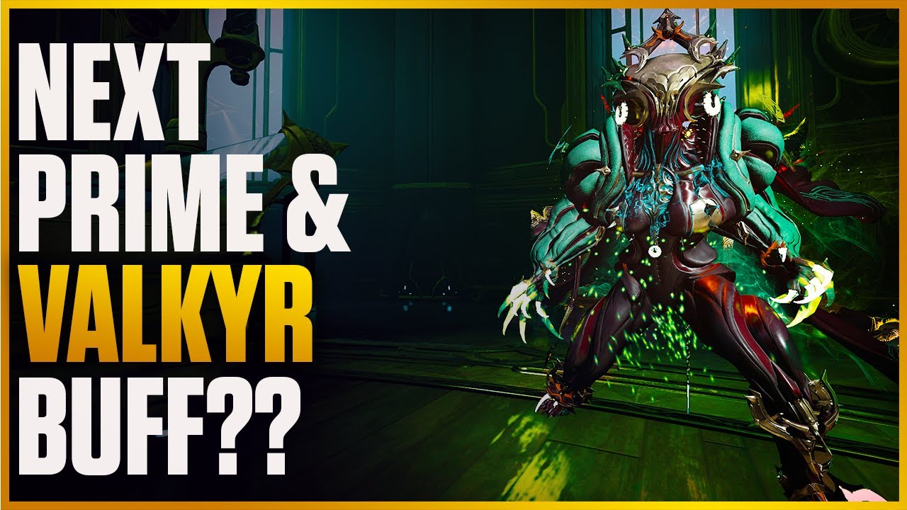 Warframe: Our Next Prime, Valkyr Rework, Where Next after 99, Voruna ...