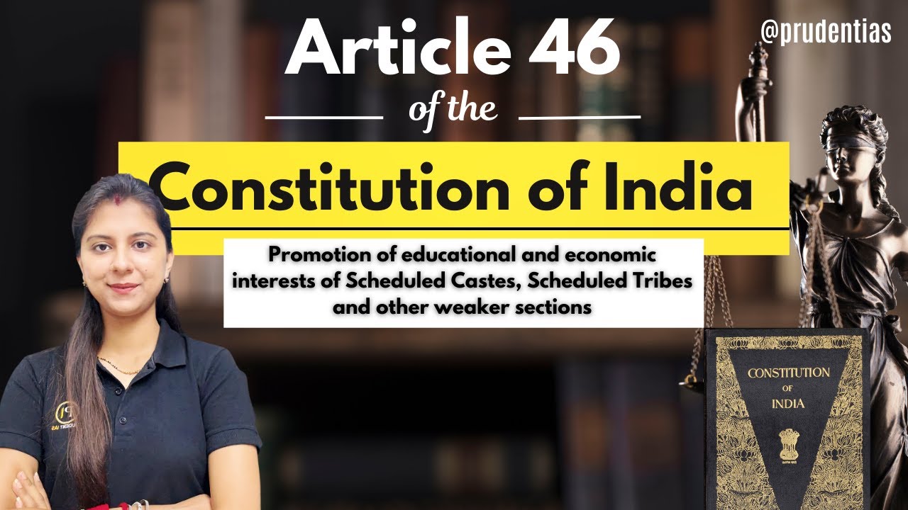 Article 46 of Indian Constitution | Special Protection for SC, ST ...
