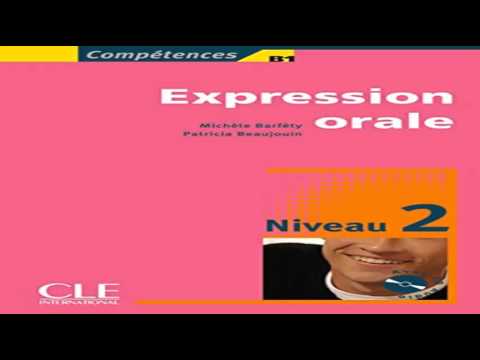 Expression orale Niveau 2 1CD audio - YouTube