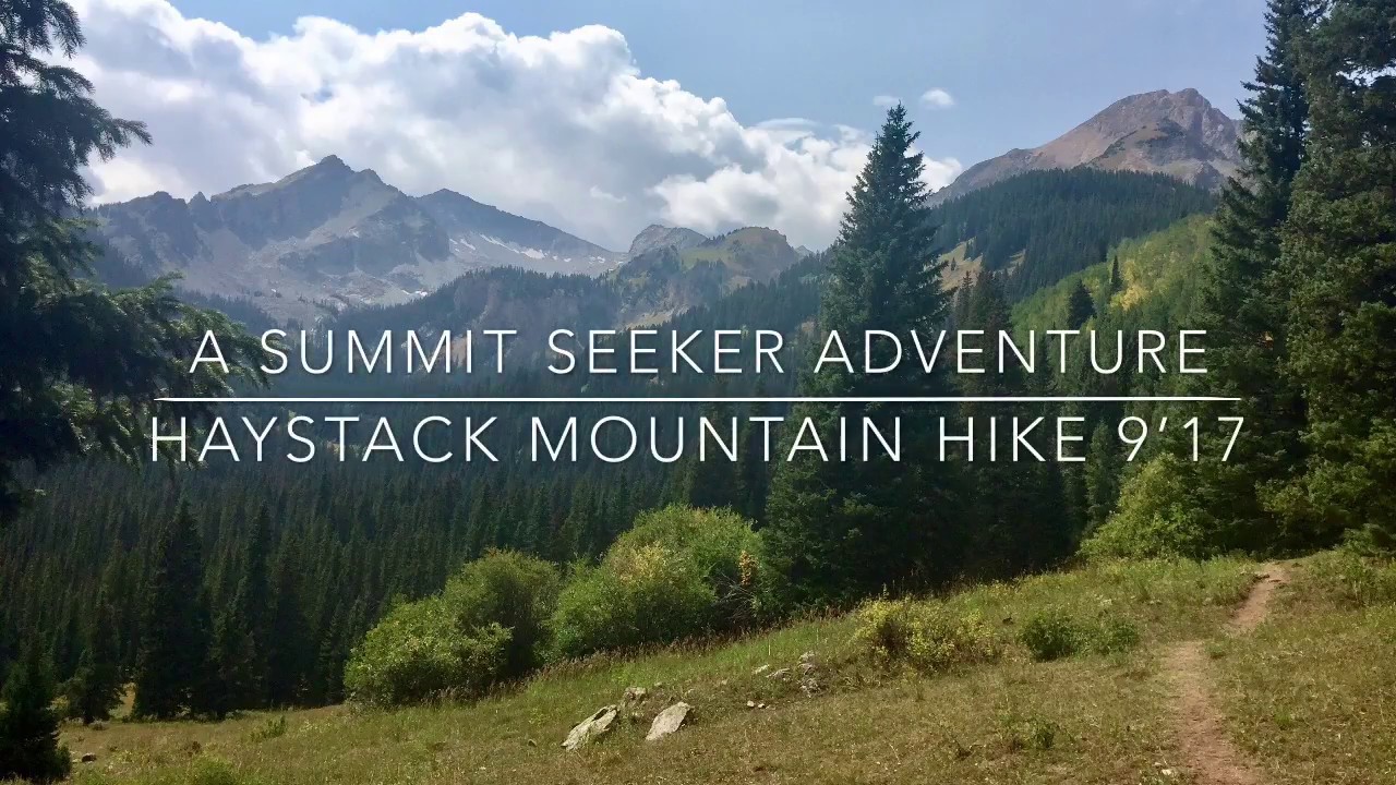 Haystack Mtn Hike 9’17 - YouTube