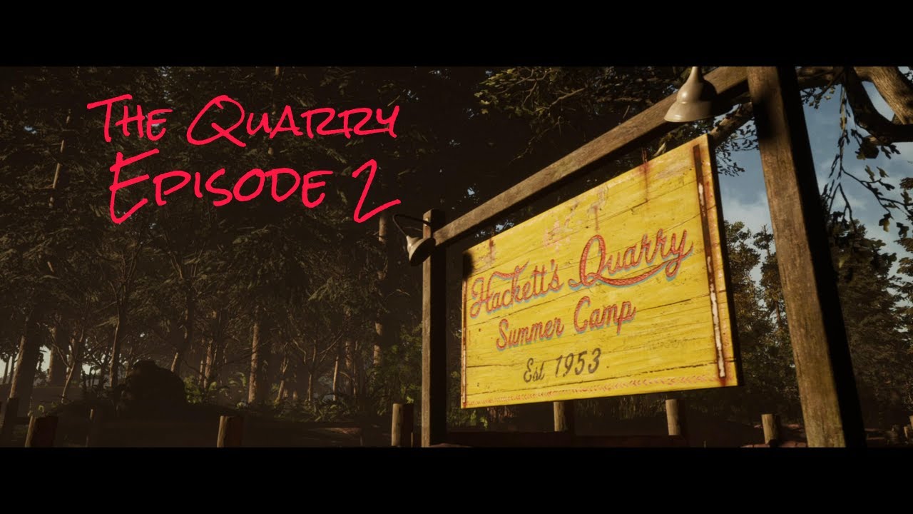 (Old) The Quarry - Gameplay (No Commentary) Part 2 - Summer Camp - YouTube