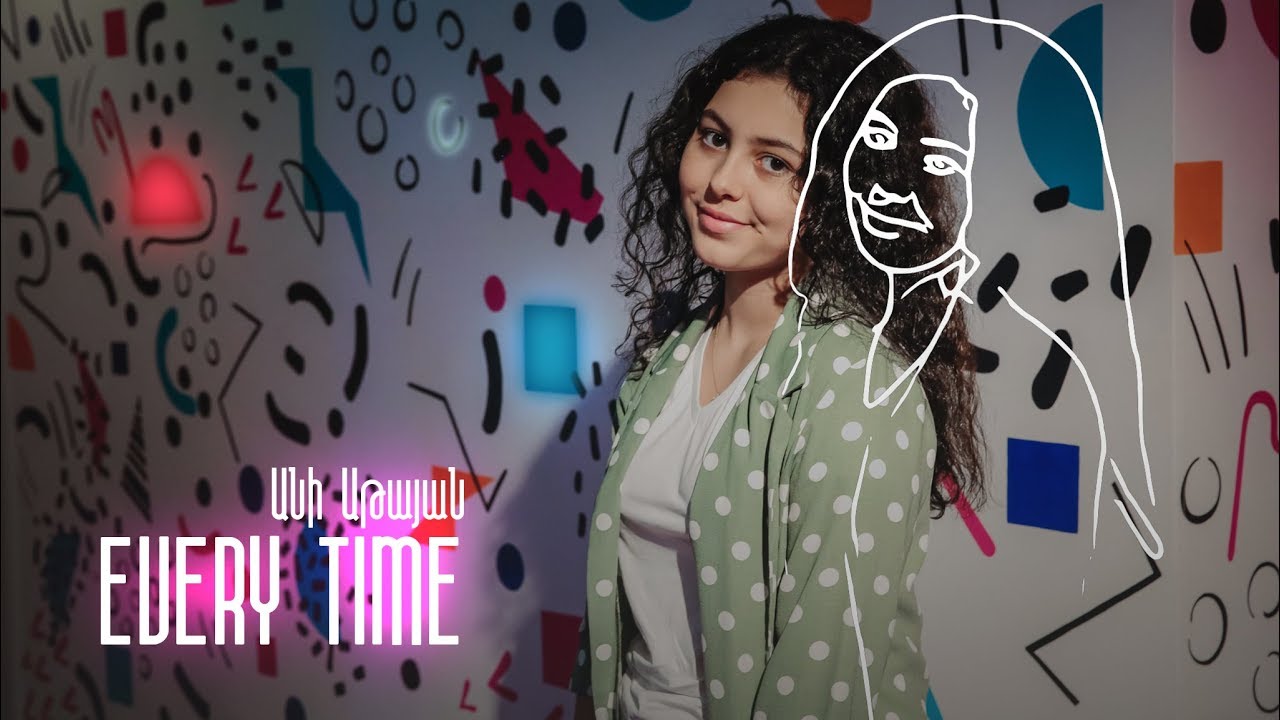 Ani Atayan - Every Time | Depi Mankakan Evratesil 2019 - YouTube