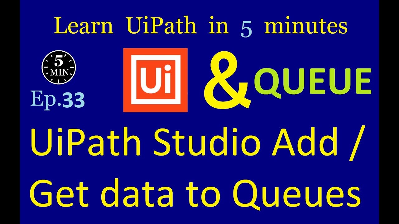 UiPath Studio Add Get Data To UiPath Orchestrator Queue UiPath In 5 Minutes Ep 33 YouTube uipath-studio-add-get-data-to-uipath-orchestrator-queue-uipath-in-5-minutes-ep-33-youtube