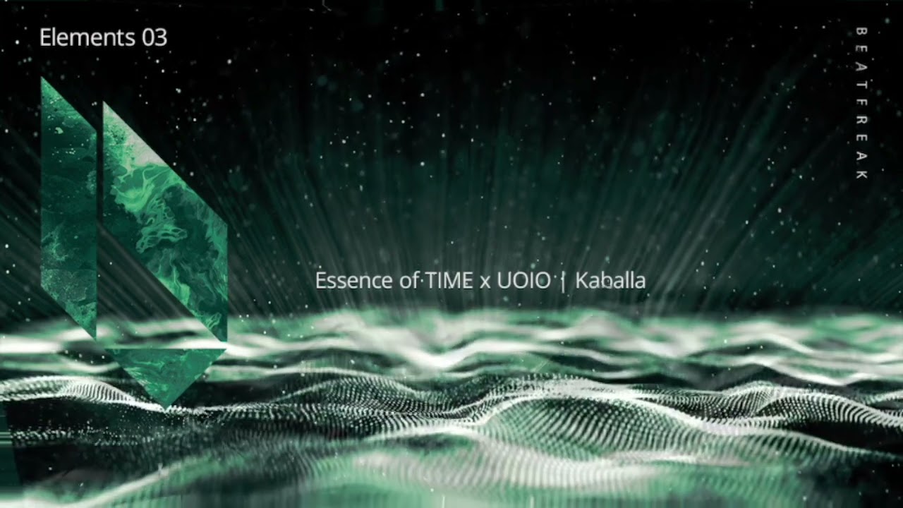 Essence of TIME x UOIO - Kabbala, Beatfreak recordings - YouTube
