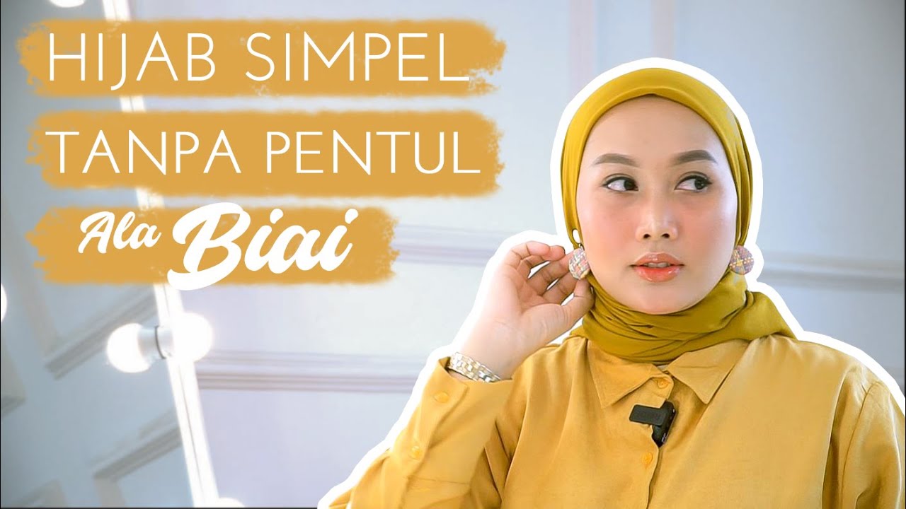 TUTORIAL HIJAB SIMPEL TANPA PENTUL Ala Biai ️ ️ - YouTube