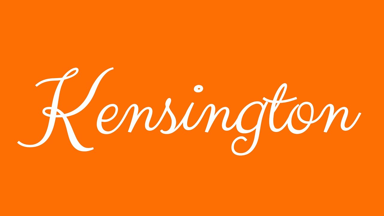 Learn how to Sign the Name Kensington Stylishly in Cursive Writing ...