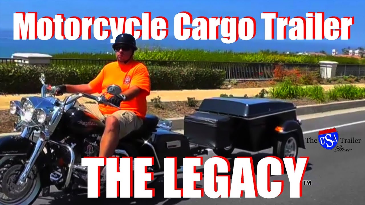 Pull behind Motorcycle Cargo Trailer - The Legacy - YouTube