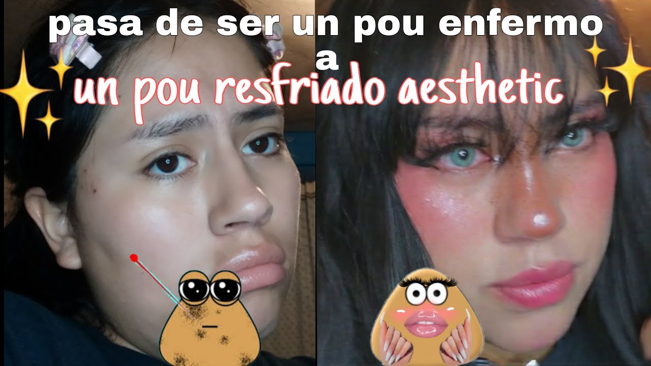 🤧como pasar de ser un pou enfermo a un pou con resfriado aesthetic🥺 ...