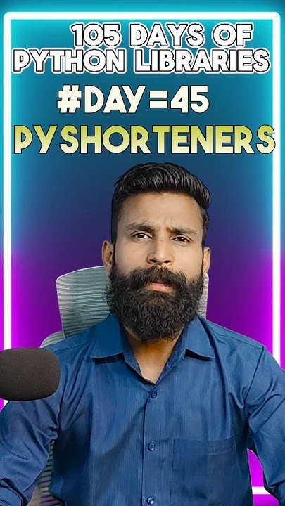 Day 45 Pyshorteners Url Shortening Made Easy With Pyshorteners Youtube