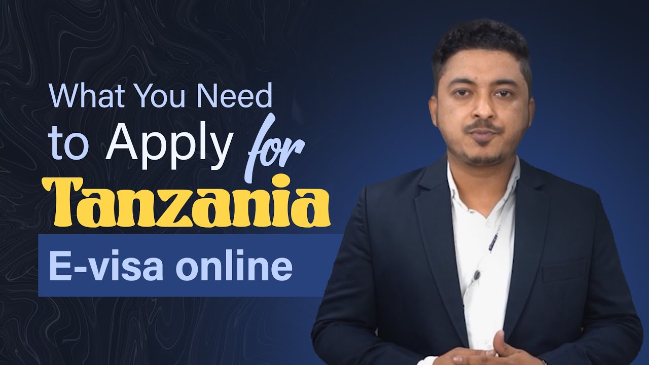what you need to apply for a Tanzania e-visa online - YouTube