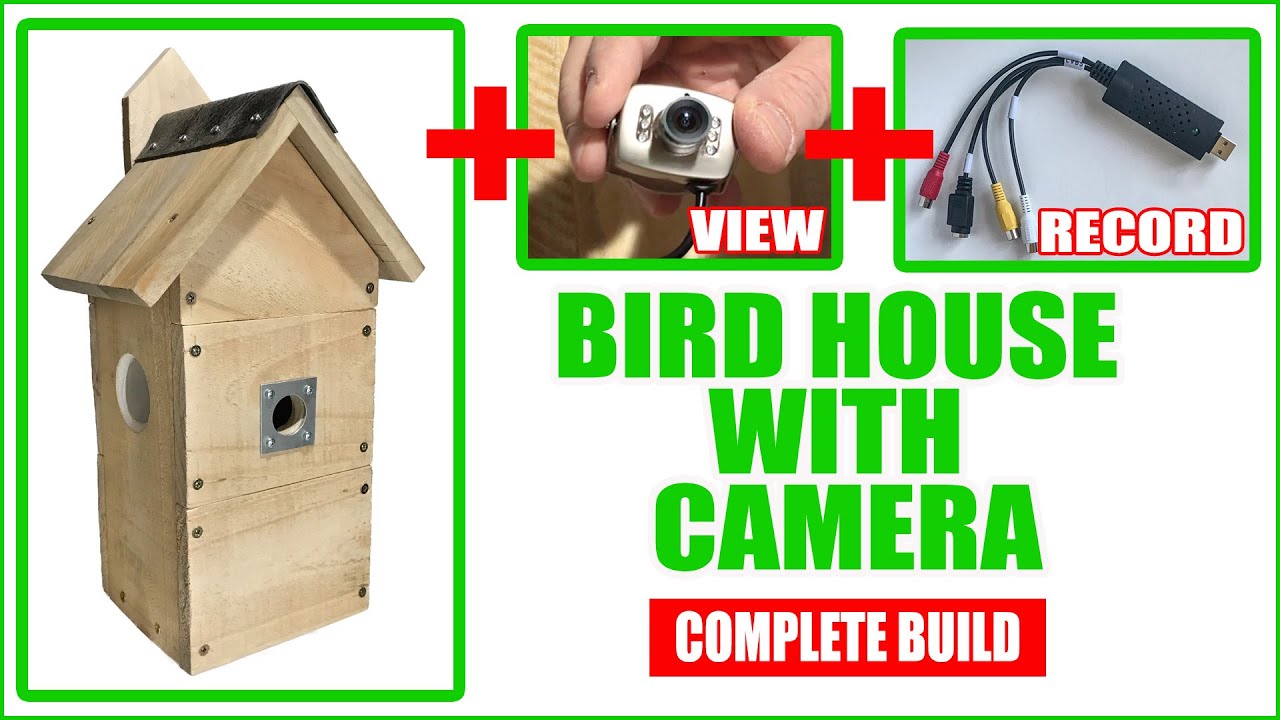 How to make a low cost BIRD HOUSE with colour camera. Full build video ...