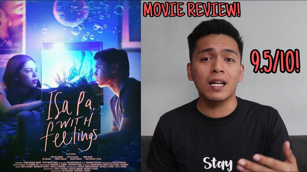 Isa Pa, With feelings Movie Review! (Great story and acting!) - YouTube