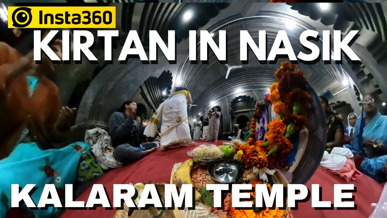 Insta 360 Degree Satsang Kirtan Experience at Kalaram Temple, Nashik ...