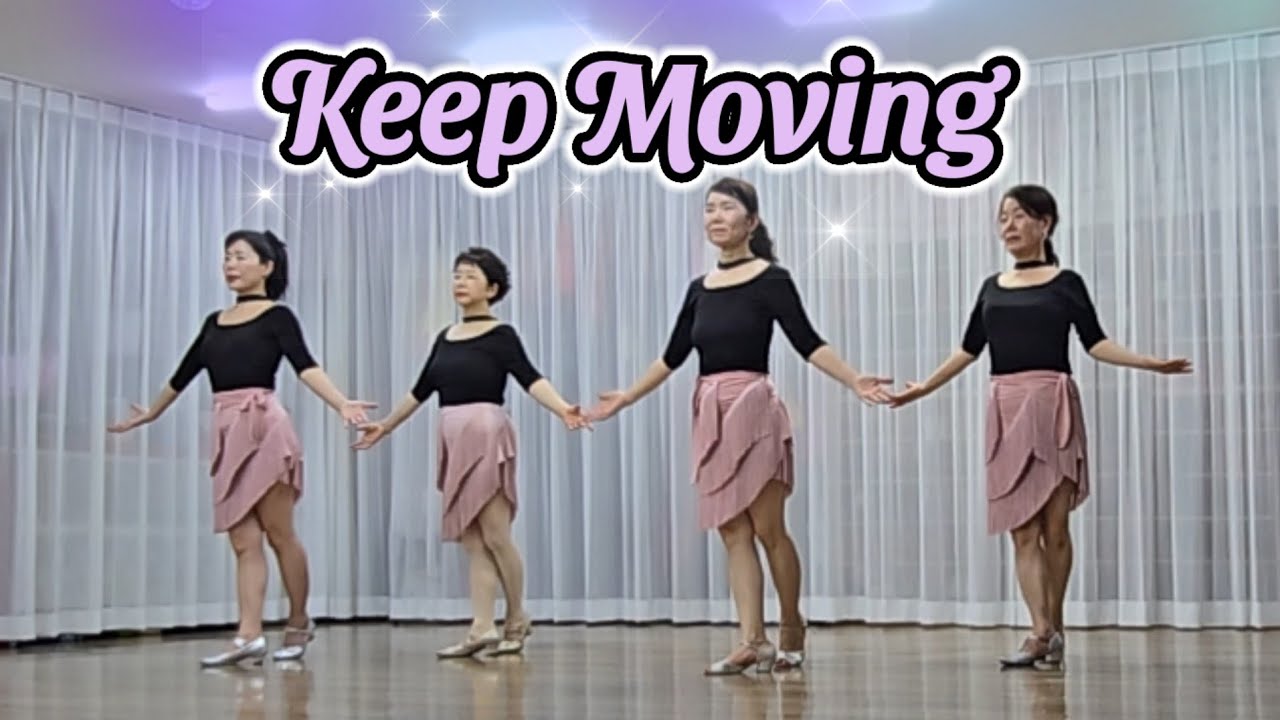 Keep Moving Line Dance ( Easy Intermediate) / Janet (Zhen Zhen) Ge (CN) - July 2025 - YouTube