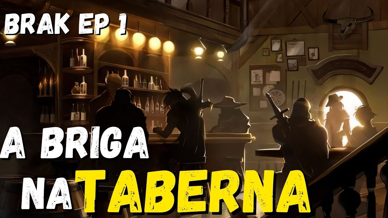 Ep 11 | Briga na Taberna - RPG de Mesa | Tribals | Brak EP 1 - YouTube