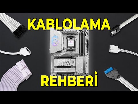 YENİ BİLGİSAYAR TOPLAYANLAR İÇİN KABLOLAMA REHBERİ