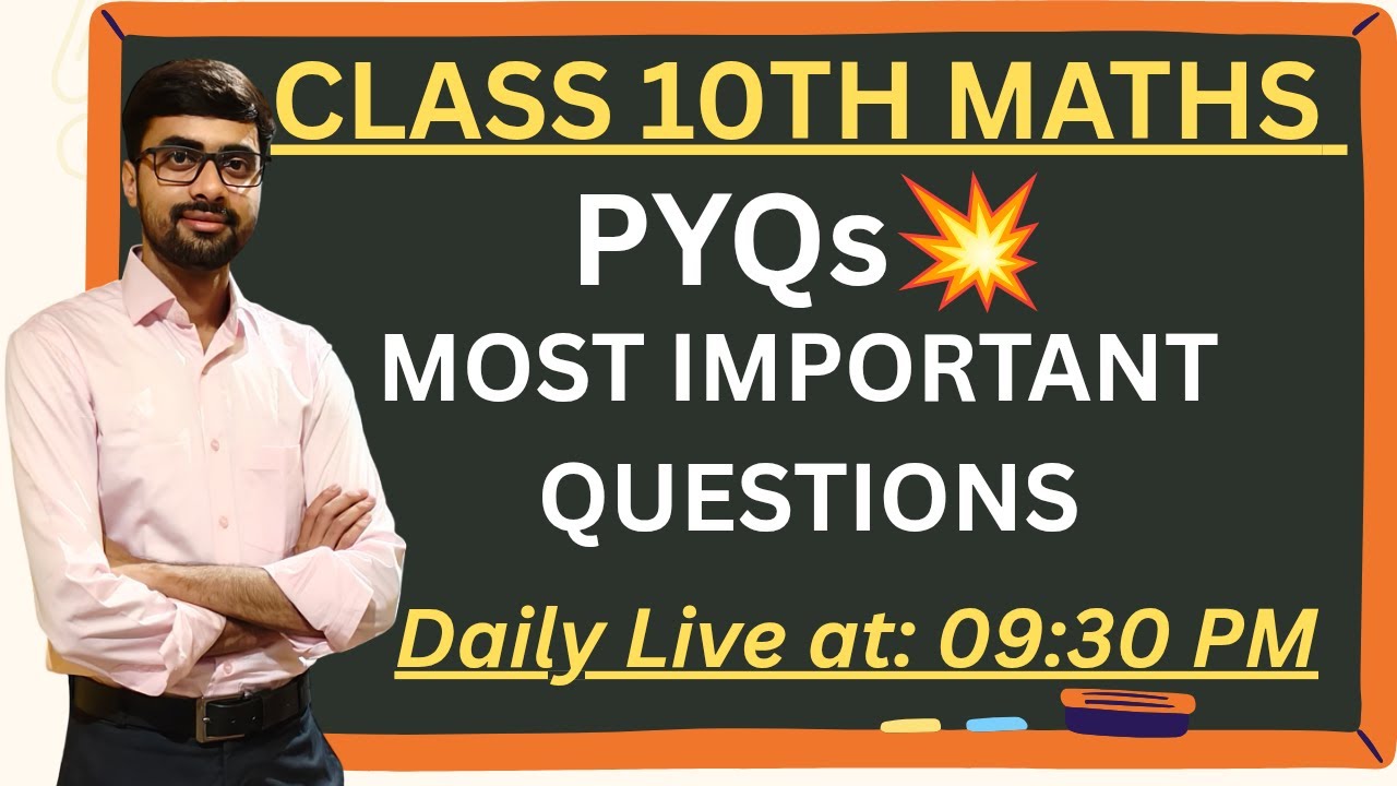 CLASS 10TH MATHS PYQs | MOST IMPORTANT QUESTIONS MIXED QUESTIONS ...