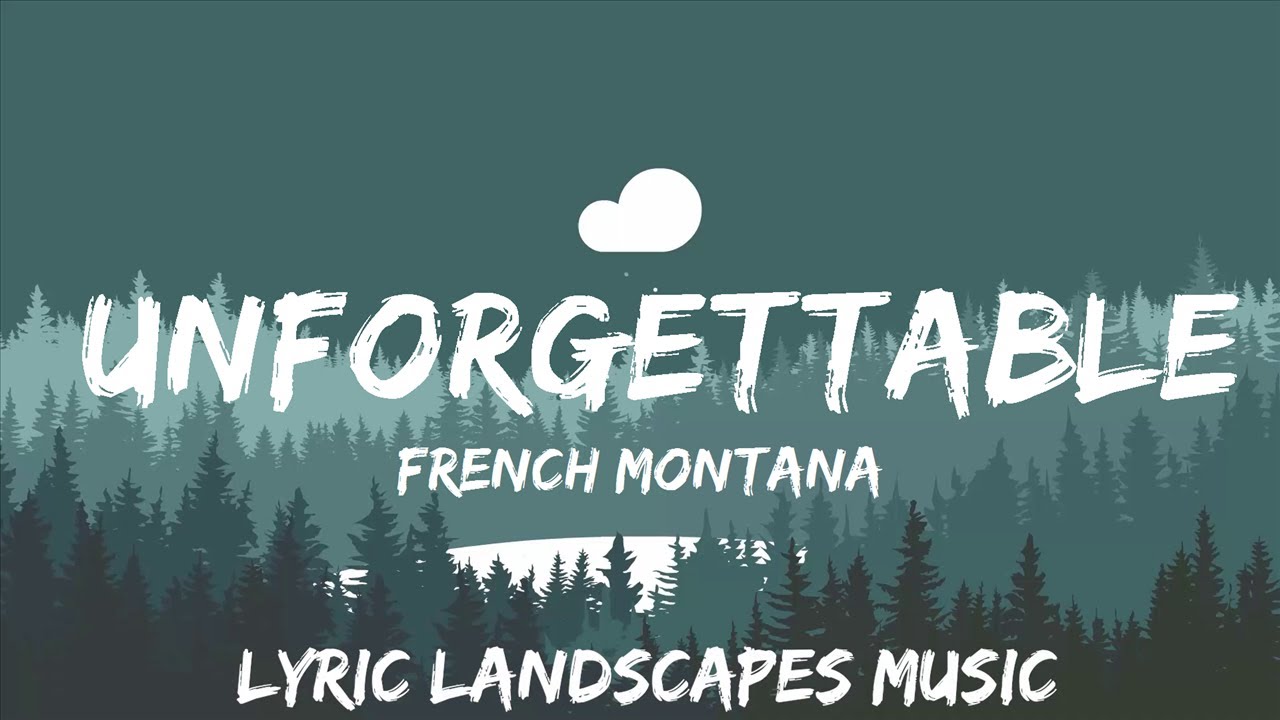 French Montana - Unforgettable (Lyrics) ft. Swae Lee | 25mins - Feeling ...