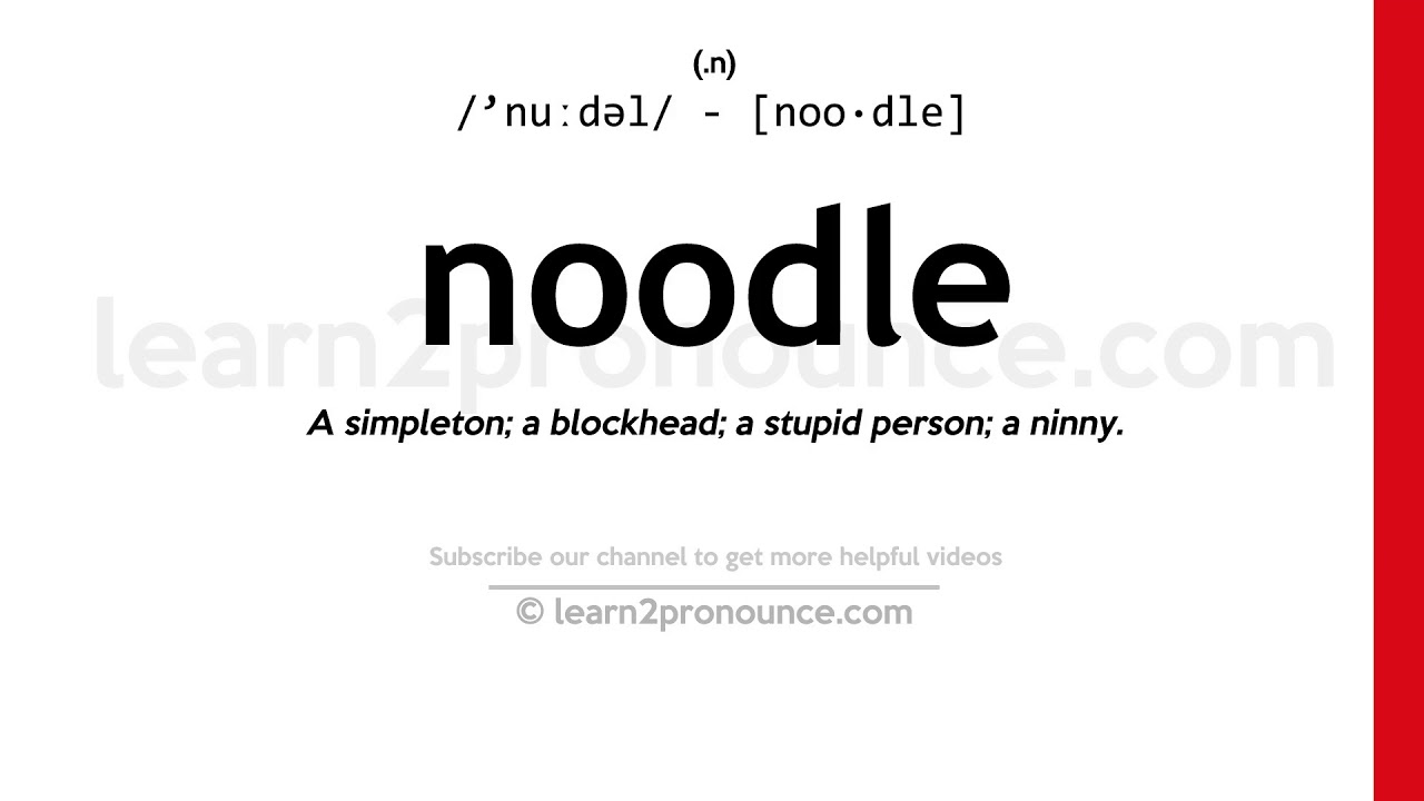 Pronunciation of Noodle | Definition of Noodle - YouTube