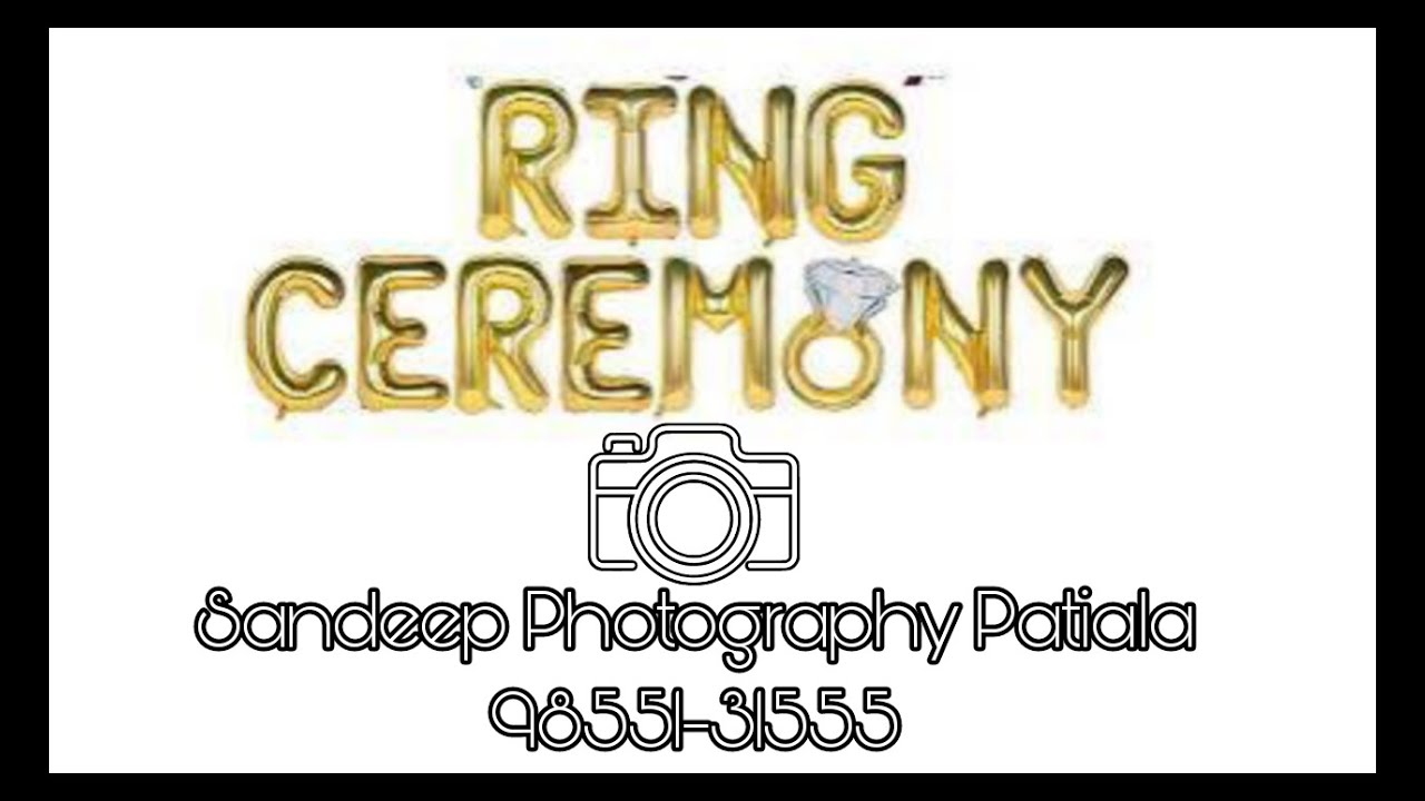 🔴!! Live Ring Ceremony !! 📸Sandeep Photography Patiala 📱98551-31555 ...
