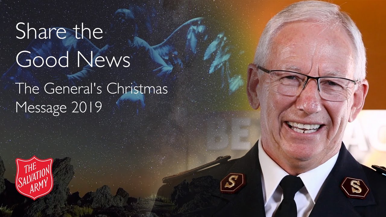 Share the Good News: General Brian Peddle's Christmas Message 2019 ...