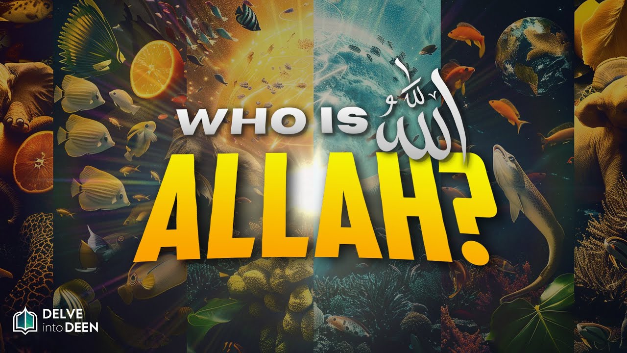 Who is Allah? Know Your Creator - Mind blowing! - YouTube