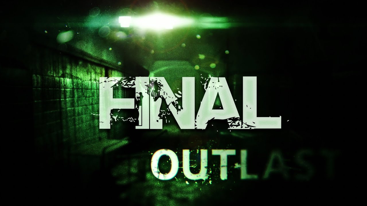 Outlast FINAL - Я иду за тобой, Билли!!! - YouTube