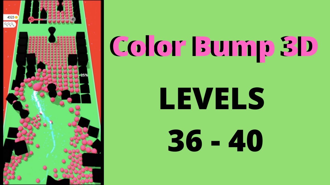 Color Bump 3D - Level 36, 37, 38, 39, 40 | Gameplay Walkthrough - YouTube