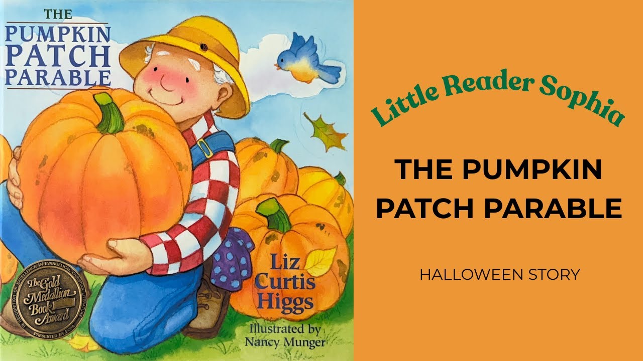 🎃🎃The Pumpkin Patch Parable Read Aloud | Halloween Christian Story for ...