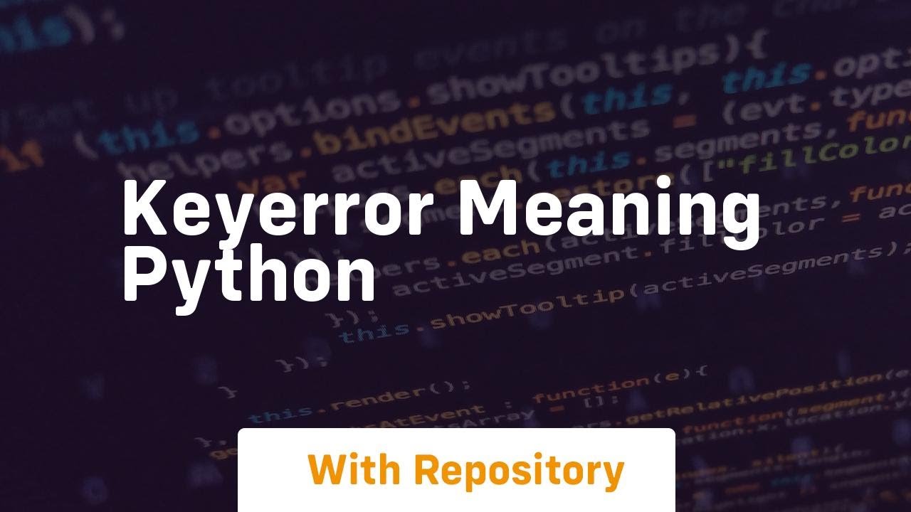 Keyerror Meaning Python Youtube
