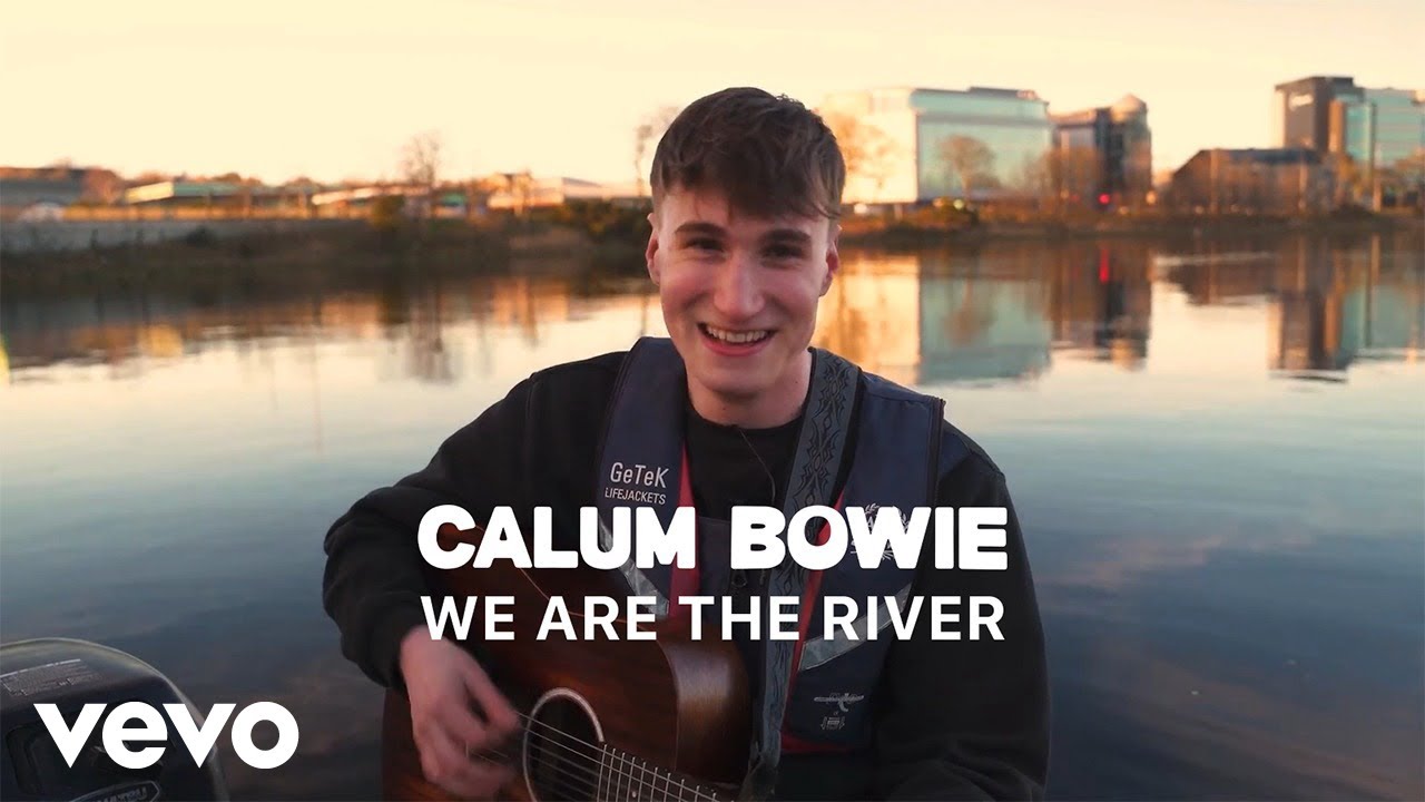 Calum Bowie - We Are The River (Live From River Dee) - YouTube