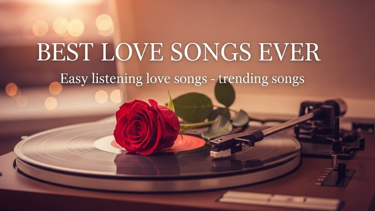 BEST LOVE SONGS EVER - heart touching songs 🎸romantic playlist - chill ...