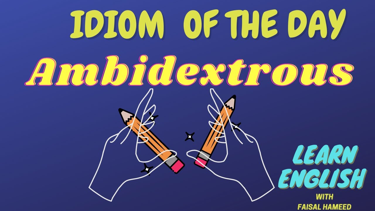 Ambidextrous meaning/Ambidextrous/Learn GRE, GAT, NTS, CSS Vocabulary ...