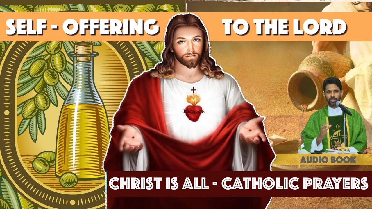 SELF - OFFERING TO THE LORD JESUS CHRIST // CHRIST IS ALL - AUDIOBOOK ...