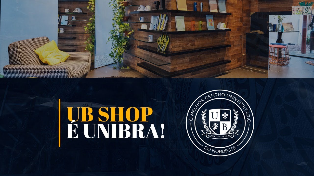 UB SHOP É UNIBRA! - YouTube