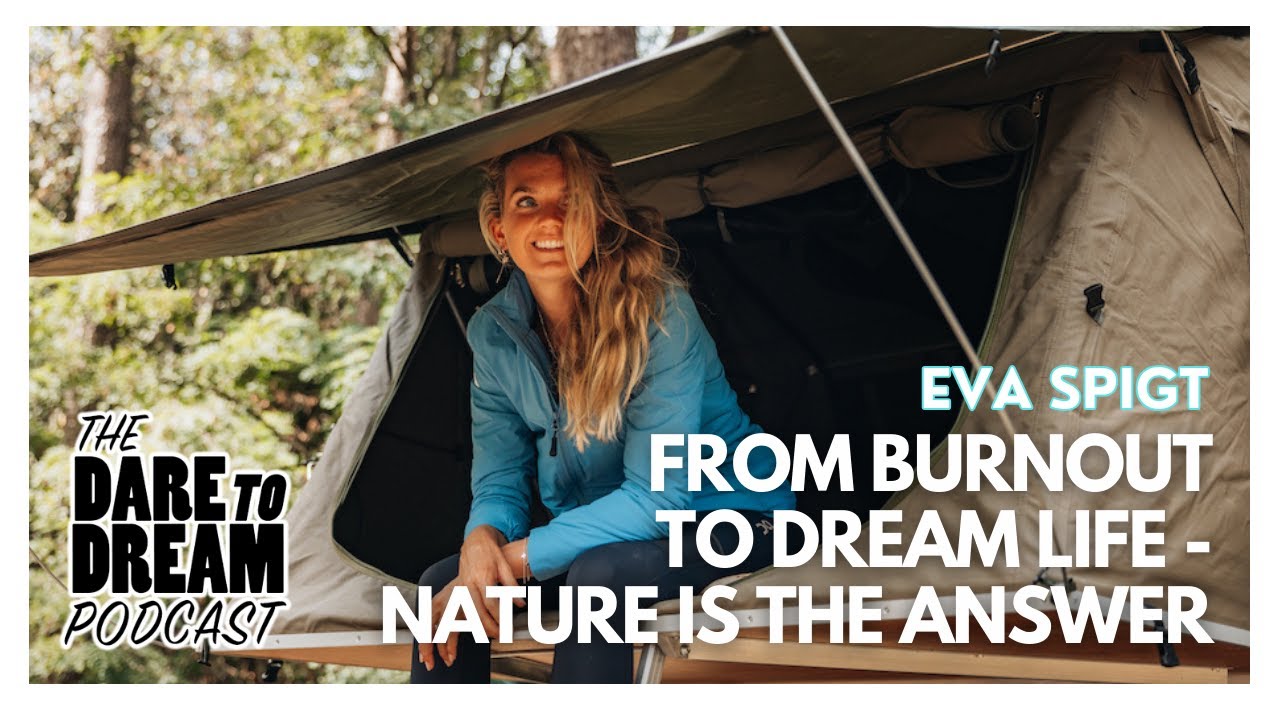 From Burnout To Dream Life, Nature is the Answer - Eva Spigt, Author ...