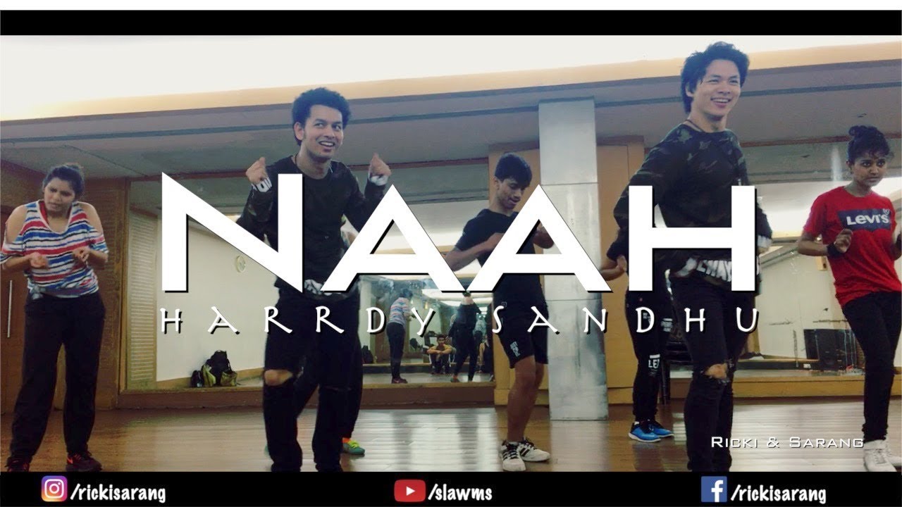 Naah - Harrdy Sandhu Feat. Nora Fatehi | Ricki & Sarang Choreography ...