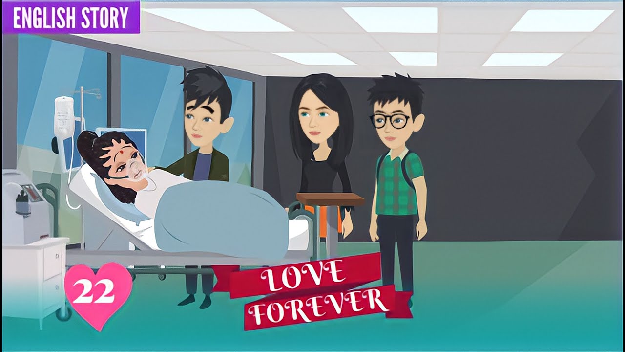 Love Forever | EP22 | English Animated Stories | English Love Story ...