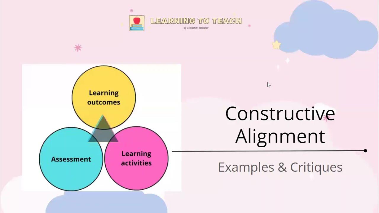 Constructive Alignment - Examples & Critiques - YouTube
