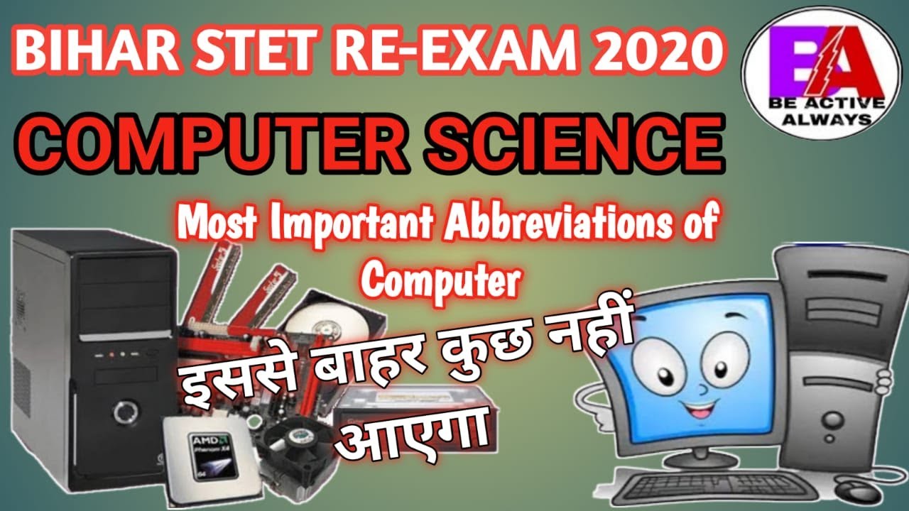 IMPORTANT COMPUTER ABBREVIATIONS || STET RE EXAM -2020 || BE ACTIVE ...