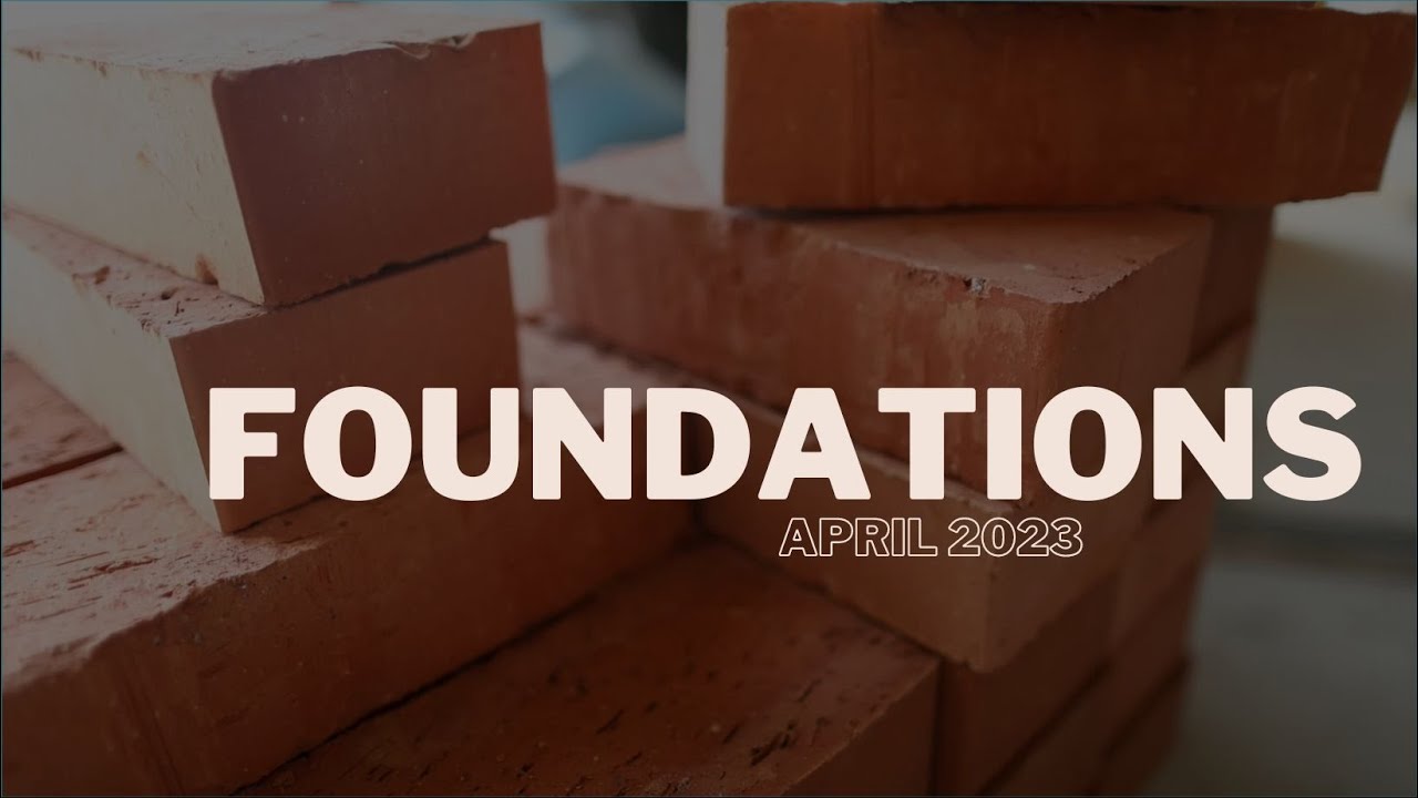 Foundations - Part 4 - April 23, 2023 - YouTube