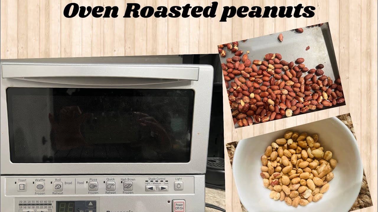 How to make perfectly roasted peanuts in oven - simple & easy - Roasted ...