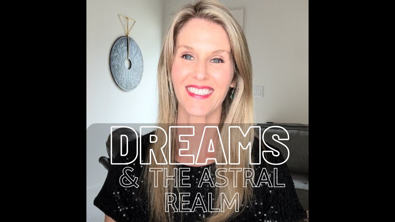Dreams & the Astral Realm - YouTube